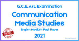 2021 AL Communication Media Studies English Medium Past Paper ...