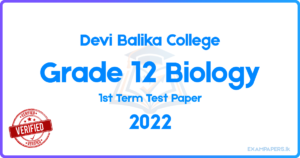 Devi Balika College Grade 12 Biology 2022 1st Term Test Paper ...