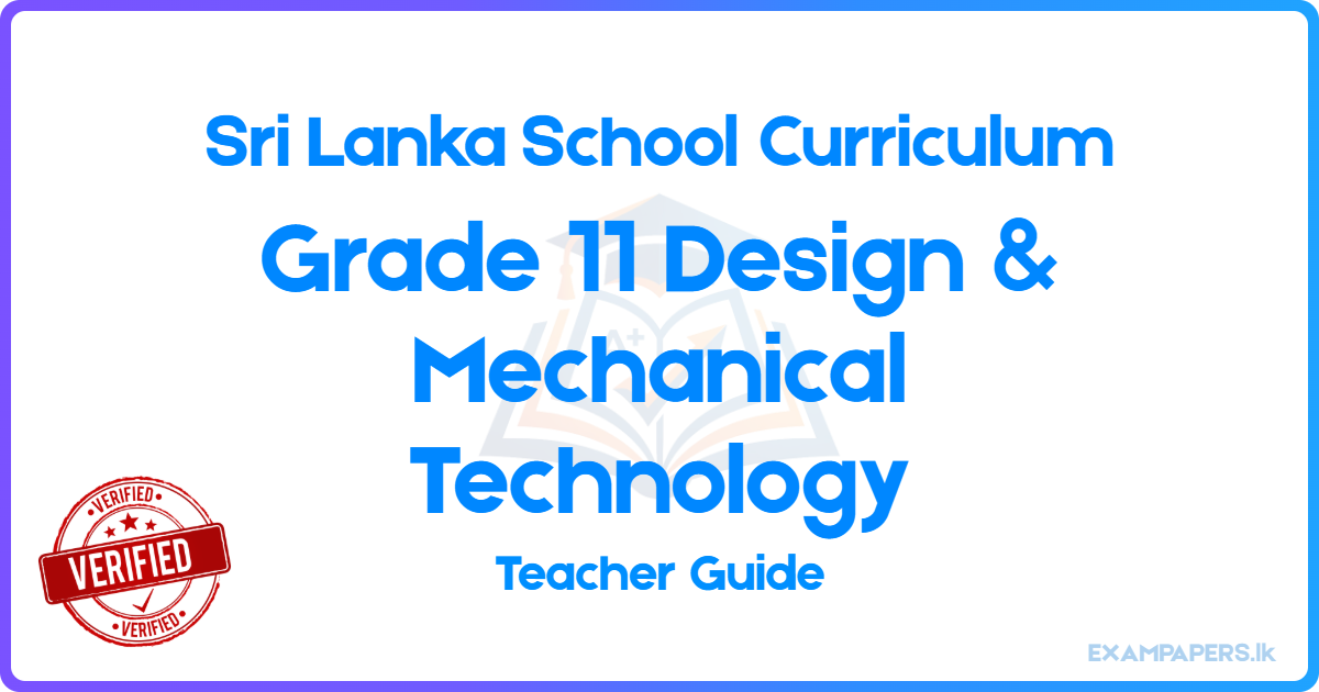 Grade 11 Design & Mechanical Technology Teacher Guide – exampapers.lk
