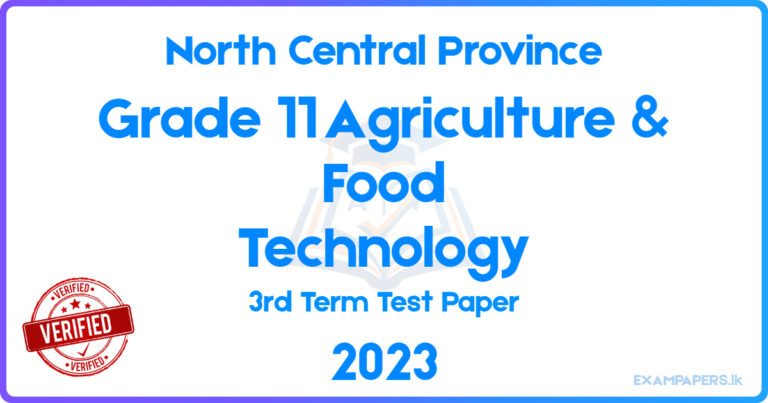North Central Province Grade 11 Agriculture & Food Technology 2023 3rd ...