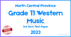 North Central Province Grade 11 Western Music 2023 3rd Term Test Paper ...