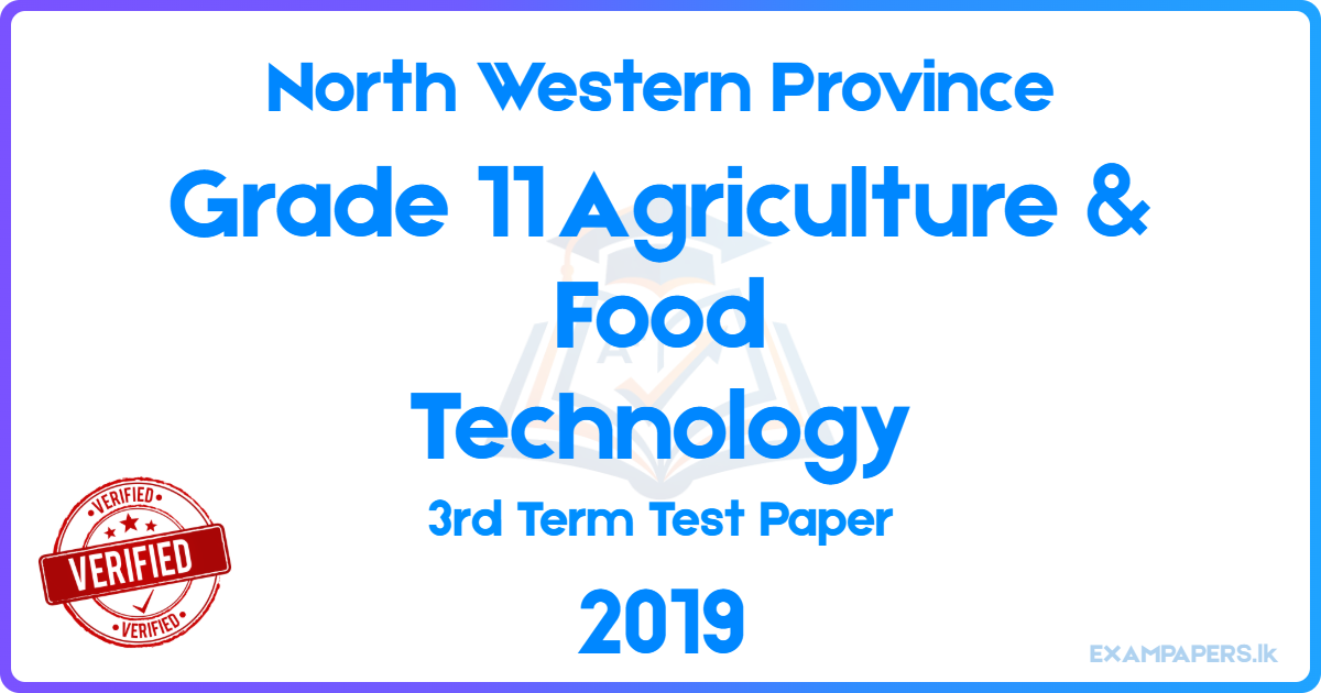 North Western Province Grade 11 Agriculture & Food Technology 2019 3 ...