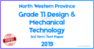North Western Province Grade 11 Design & Mechanical Technology 2019 3 ...