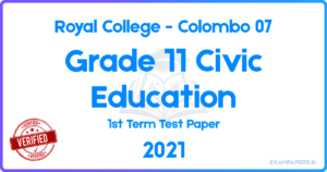 Royal College – Colombo 07 Grade 11 Civic Education 2021 1 Term Test ...