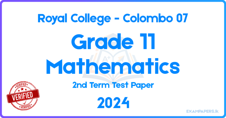 Royal College – Colombo 07 Grade 11 Mathematics 2024 2nd Term Test ...