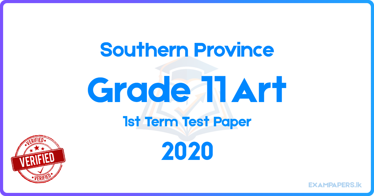 Southern Province Grade 11 Art 2020 1 Term Test Paper – exampapers.lk