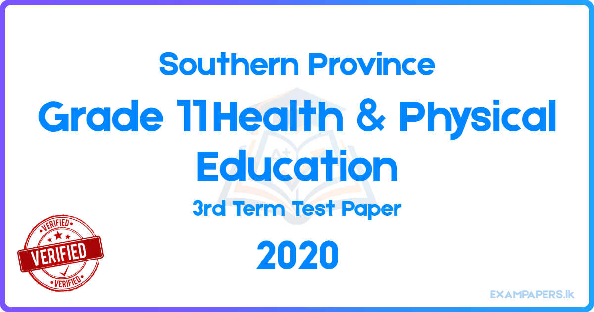Southern Province Grade 11 Health & Physical Education 2020 3 Term Test ...