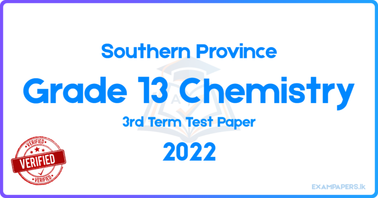 Southern Province Grade 13 Chemistry 2022 3rd Term Test Paper ...